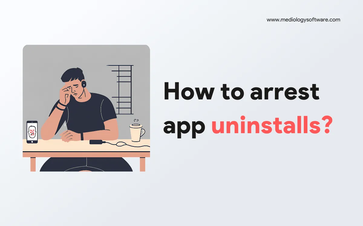Stop Losing Users: Proven Strategies to Prevent App Uninstalls ...