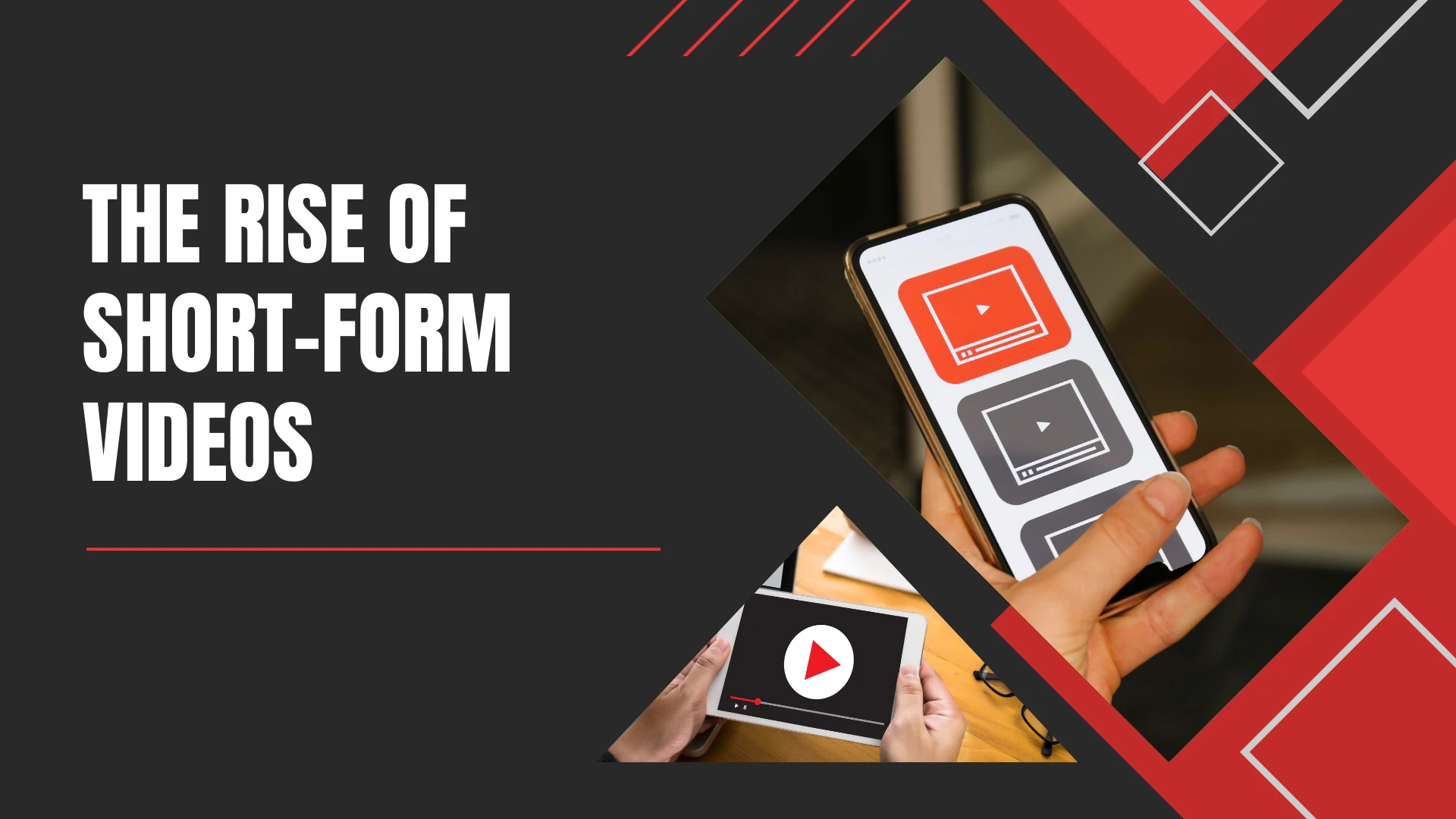 The Rise of Short-Form Videos & Change in Content Consumption Habits ...